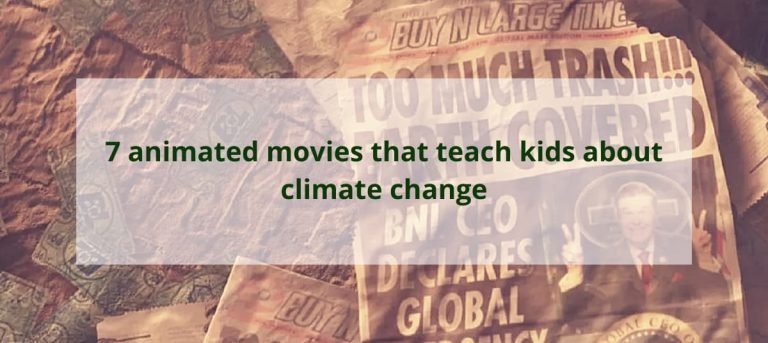 7 Animated Movies That Teach Kids About Climate Change